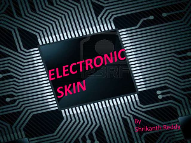 Flexible e skin | PPTX