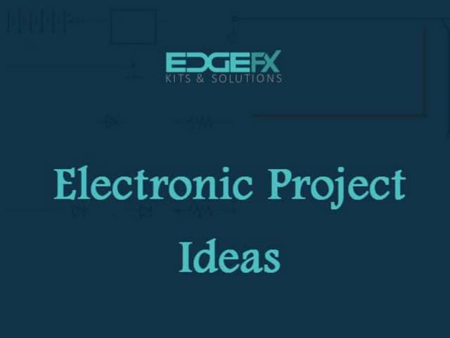 Electronics Projects List for Engineering Students | PPT