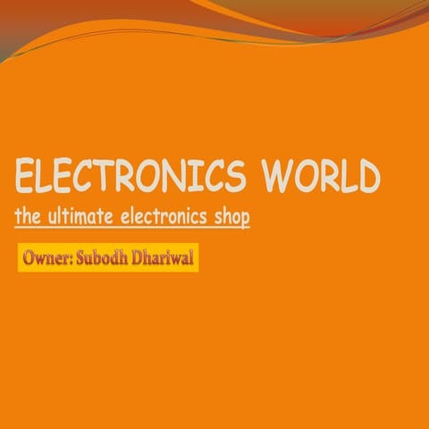 Electronics world | PPTX | Home Appliances | Home & Garden