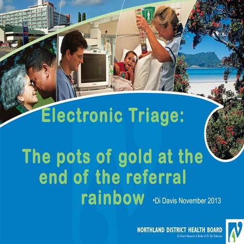 Electronic Triage: The Pots of Gold at the End of the Referral Rainbow ...