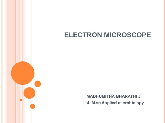 Electron microscope ppt | PPTX | Physics | Science