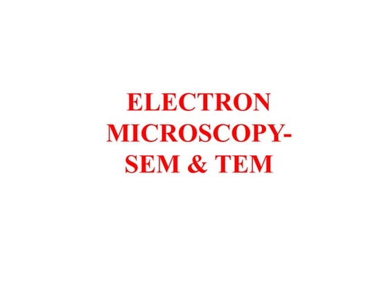 Scanning Electron Microscope (SEM) | PPTX