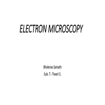 Electron Microscopy and its type Transmission electron microscopy | PPTX