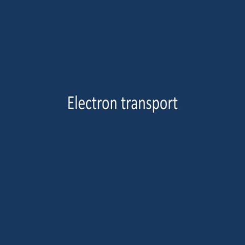 Electron transport | PPTX