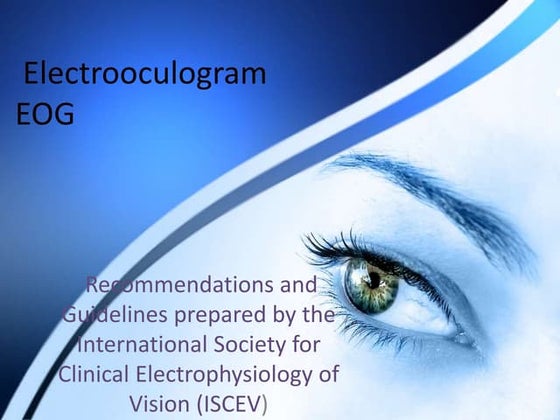 Electrooculography | PPTX | Eye and Vision Conditions | Diseases and ...
