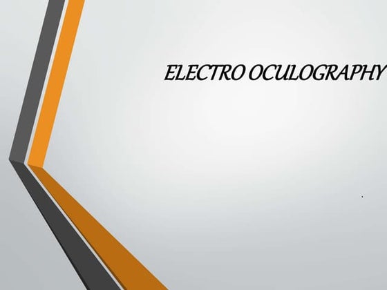 Electrooculography | PPTX | Eye and Vision Conditions | Diseases and ...