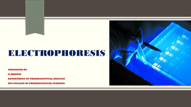 Electrophoresis, principle and types | PPTX