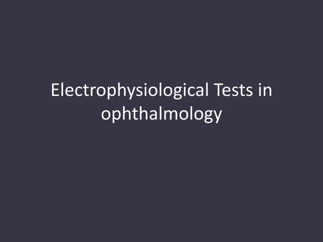 Electroretinogram (erg) | PPTX