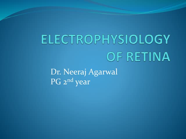 Electroretinogram (erg) | PPTX
