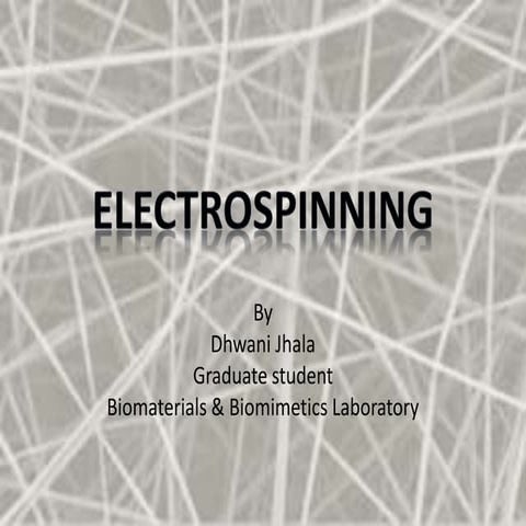 Electrospinning | PPTX