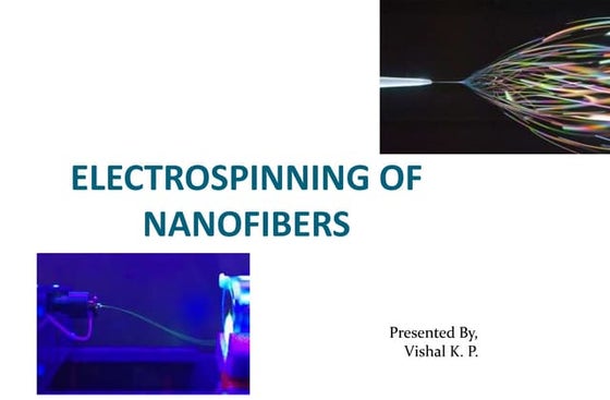 Electrospinning | PPTX | Physics | Science