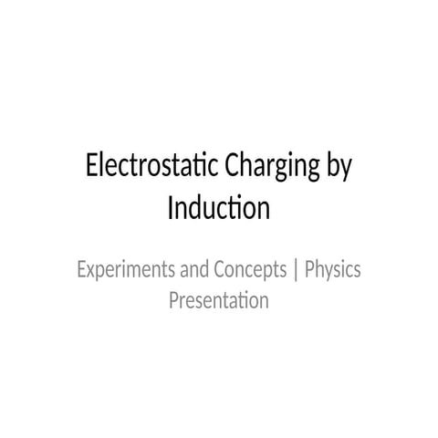 Electrostatic_Charging_by_Induction_Presentation.pptx