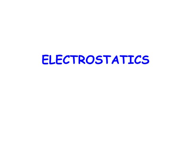 Electrostatics -1 | PPTX