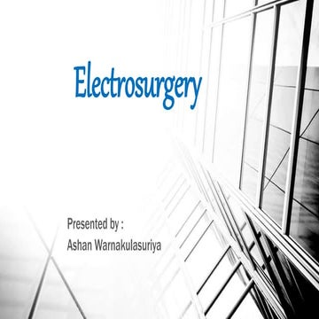 Electrosurgery | PPTX