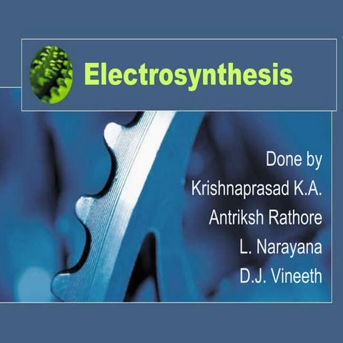 Electrosynthesis | PPTX