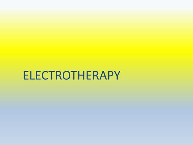 Electrotherapy | PPTX