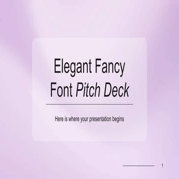 elegant-fancy-beautiful-font-pitch-deck.pptx