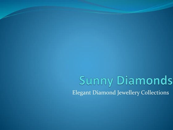 Internally flawless diamond jewellery collection by sunny diamonds | PPTX