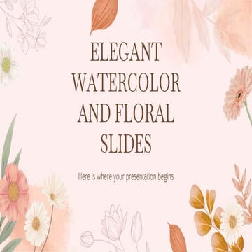 Elegant Watercolor and Floral Slides by Slidesgo.pptx