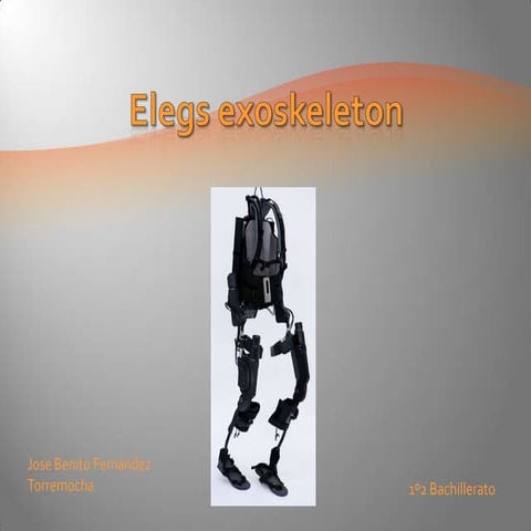 Elegs exoskeleton josefernández | PPTX
