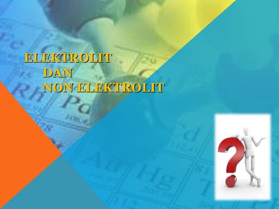 PPT LARUTAN kimia elektrolit non elektrolit.pptx