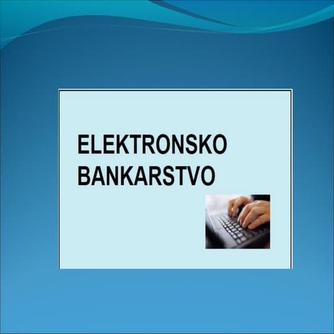 Elektronsko bankarstvo | PPT