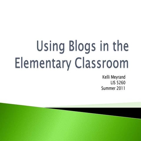 Using Blogs in the Elementary Classroom | PPT