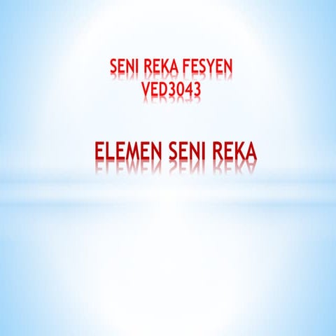 Elemen asas seni reka | PPTX