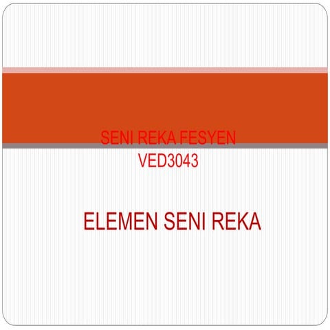 Seni visual - Aspek Formal STPM (Penggal 1) | PPTX