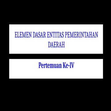 ELEMEN DASAR ENTITAS PEMERINTAHAN DAERAH Pertemuan ke-4.pptx