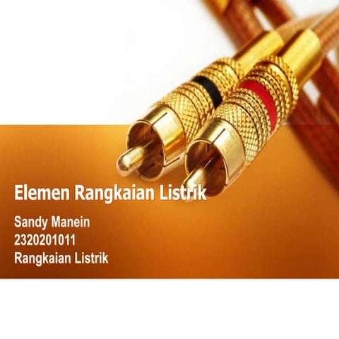 Elemen Rangkaian Listrik by sandy m.pptx
