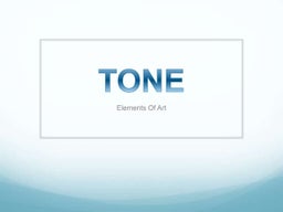 Tone - an element of Art & Design | PPT