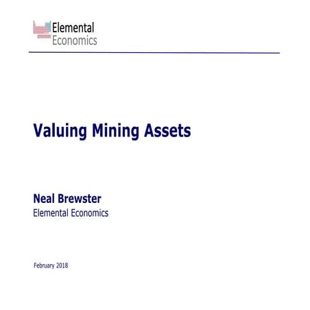 Elemental Economics Introduction to Valuing Mining Assets | PDF