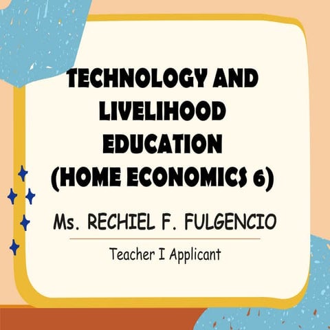 Technology and Livelihood Education H.E. | PPTX