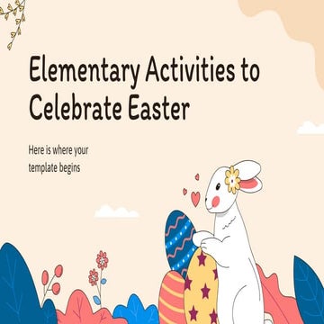 Elementary Activities to Celebrate Easter by Slidesgo.pptx