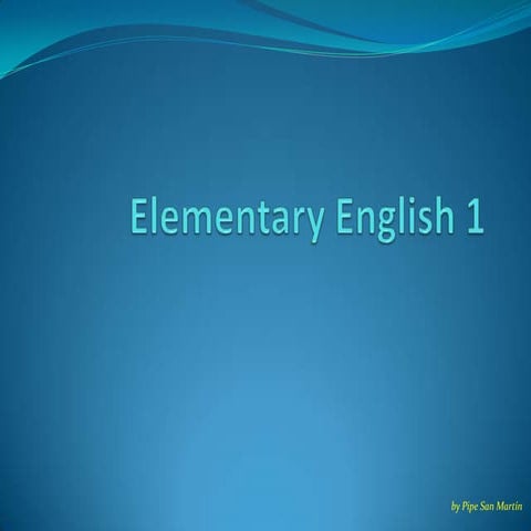Elementary english 1 | PPT