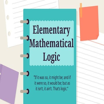 Elementary Mathematical Logic .pptx | Chemistry | Science
