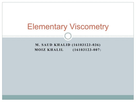 Viscosity and its determination | PPT