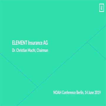 ELEMENT Insurance - NOAH19 Berlin | PPT