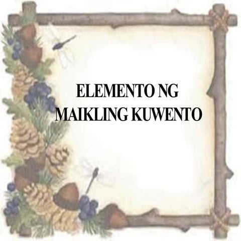 elemento ng maikling kuwento.pptx