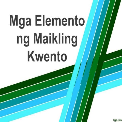 Elemento ng maikling kwento | PPT