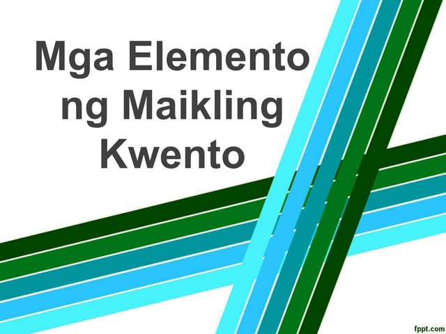 Elemento ng maikling kuwento | PPT