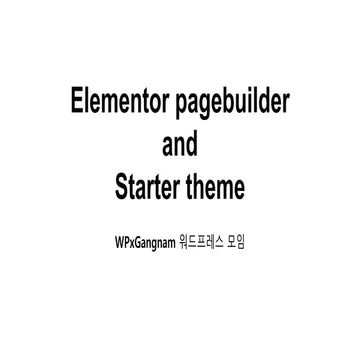 Elementor pagebuilder and starter theme | PPT