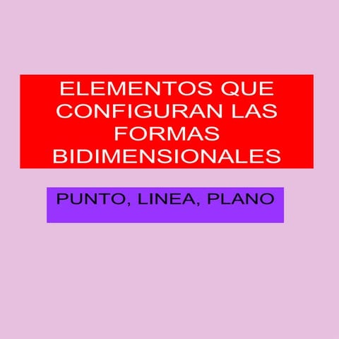 Elementos Que Configuran Las Formas Bidimensionales | PPT