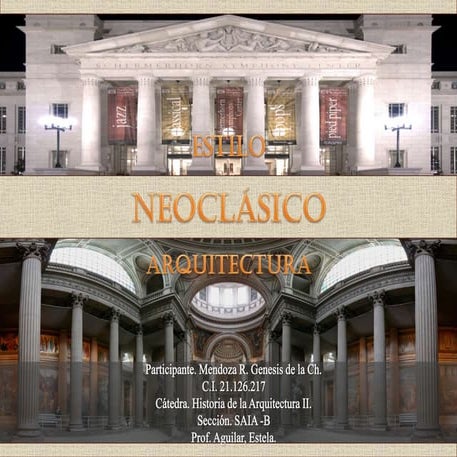 ELEMENTOS ARQUITECTÓNICOS DEL ESTILO NEOCLÁSICO. GENESIS MENDOZA. | PDF