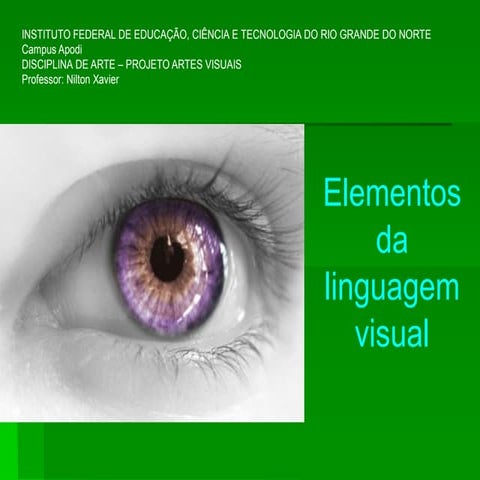 OS ELEMENTOS BASICOS DAS ARTES VISUAIS.. | PPTX
