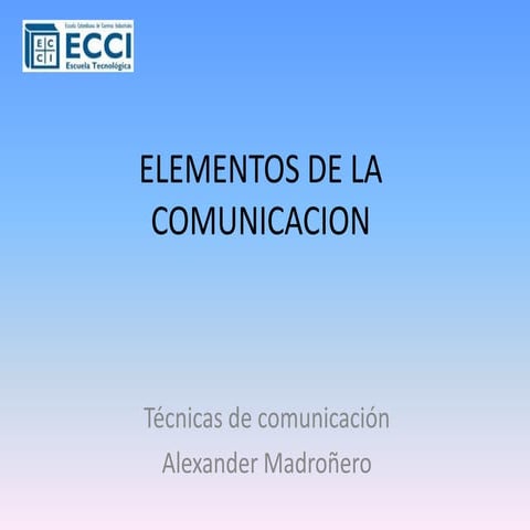 Elementos de la comunicacion | PPTX