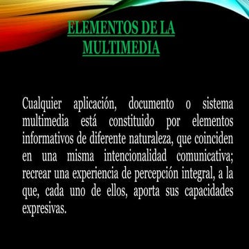 Elementos de la multimedia | PPTX