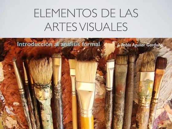 ELEMENTOS DEL ARTE VISUAL | PPT