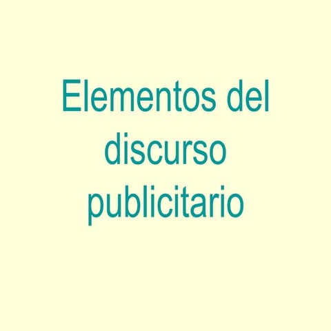 Elementos Del Discurso Publicitario | PPT